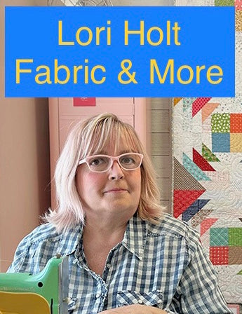 Lori Holt Fabric & More – Quality Time Quilts & Fabrics